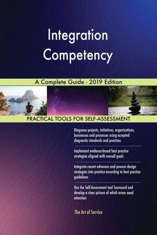 Integration Competency A Complete Guide - 2019 Edition (ebook), Gerardus Blokdyk |... | bol.com