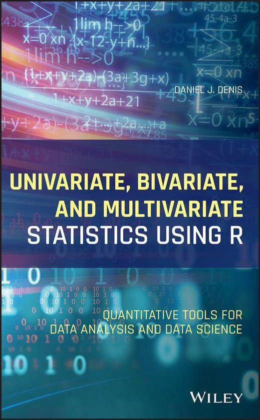 Univariate, Bivariate, and Multivariate Statistics Using R (ebook), Daniel J. Denis |... | bol