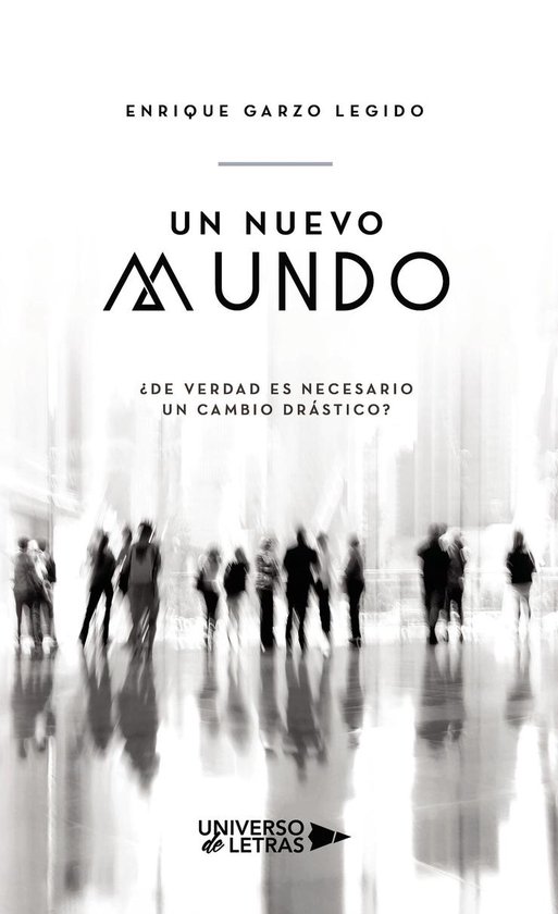 UNIVERSO DE LETRAS - Un Nuevo Mundo (ebook), Enrique Garzo Legido ...