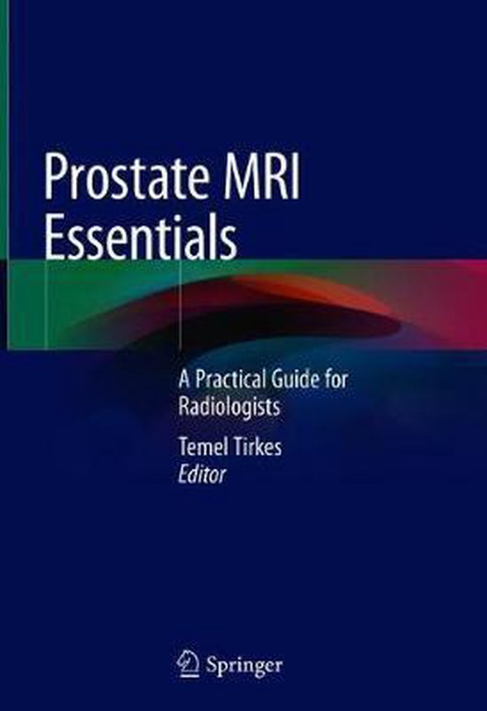 Prostate MRI Essentials | 9783030459345 | Boeken | bol.com