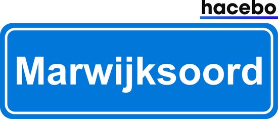 Hacebo - Plaatsnaam Sticker - 29x10 CM - Marwijksoord sticker ...