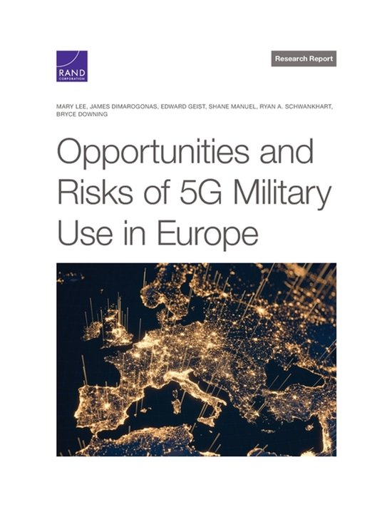 Opportunities and Risks of 5G Military Use in Europe, Mary Lee ...