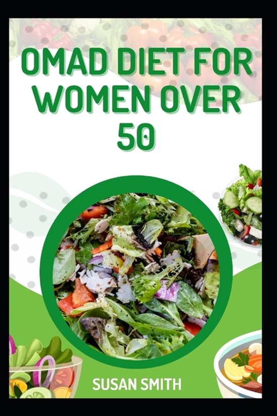 Omad Diet for Women Over 50, Susan Smith | 9798343966398 | Boeken | bol