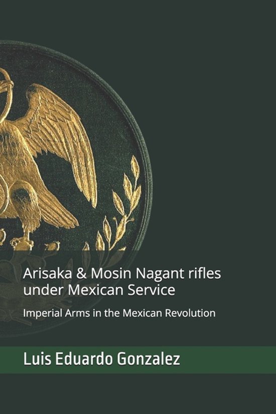 Mexican Military Firearms- Arisaka & Mosin Nagant rifles under Mexican ...