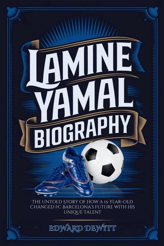 Lamine Yamal Biography Edward Dewitt 9798300103323 Boeken Bol Lamine Yamal Biography Edward Dewitt 9798300103323 Boeken Bol