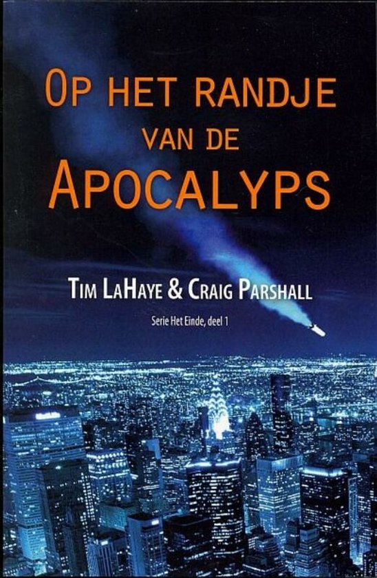 Op het randje van de Apocalyps, T. Lahaye | 9789064511455 | Boeken | bol
