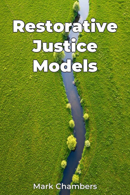 Restorative Justice Models (ebook), Mark Chambers | 9788235266811 ...