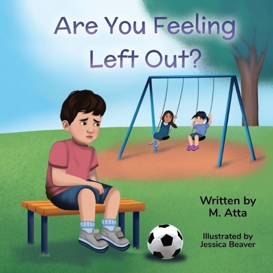 Are You Feeling Left Out?, M Atta | 9798991693042 | Boeken | bol