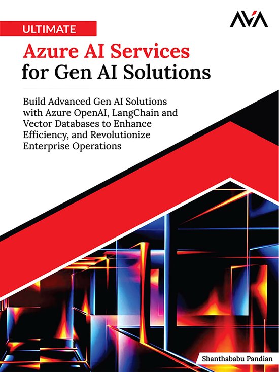 Ultimate Azure AI Services for Gen AI Solutions (ebook), Shanthababu Pandian |... | bol