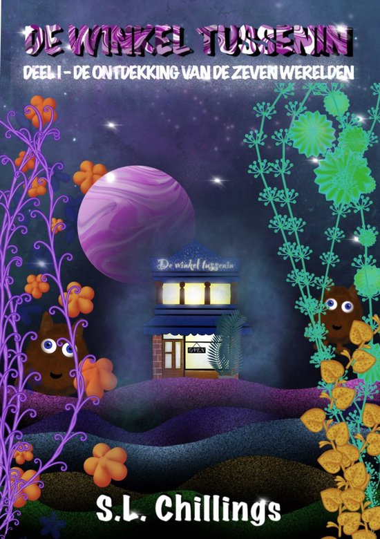 De winkel tussenin 1 - De winkel tussenin, S.L. Chillings ...
