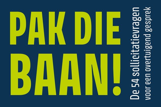 Pak die baan!, Eldert Nieuwenhuize | 9789462724020 | Boeken | bol