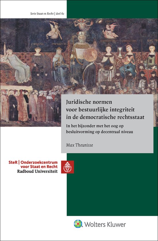 Juridische normen voor bestuurlijke integriteit in de democratische rechtsstaat |... | bol