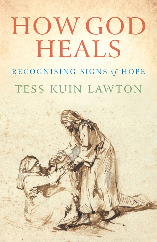 How God Heals, Kuin Lawton | 9781786226631 | Boeken | bol