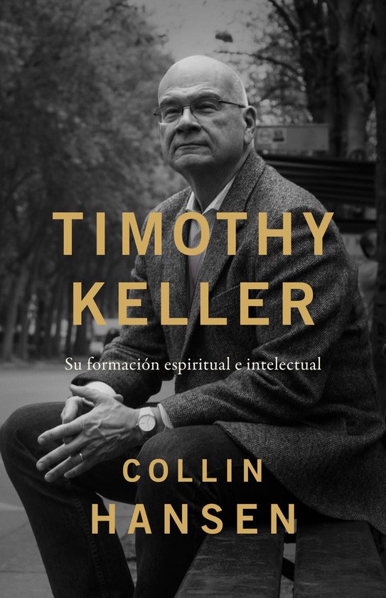 Timothy Keller (ebook), Collin Hansen | 9781087787688 | Boeken | bol.com