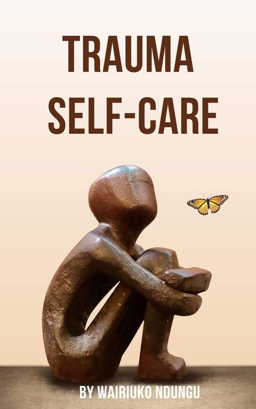 Trauma Self Care (ebook), victor Wairiuko | 9798223954309 | Boeken ...