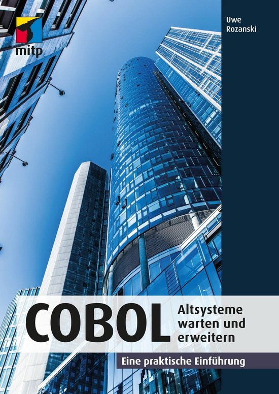 COBOL - Altsysteme warten und erweitern (ebook), Uwe Rozanski | 9783747506486 | Boeken | bol.com