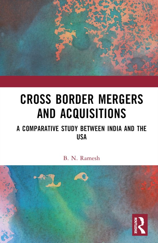 Cross Border Mergers and Acquisitions, B. N. Ramesh | 9781032077963 ...