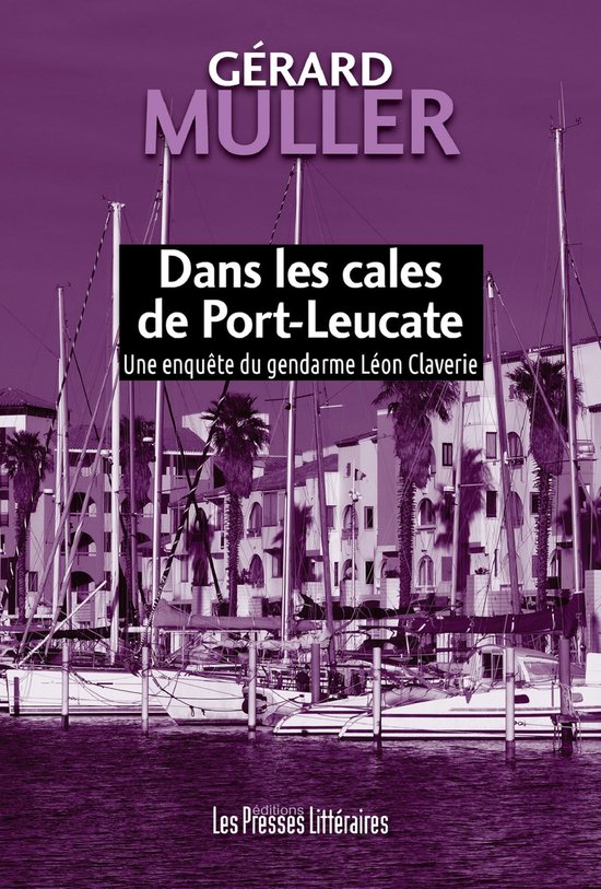 Dans les cales de Port-Leucate (ebook), Gerard Muller | 9791031013923 ...