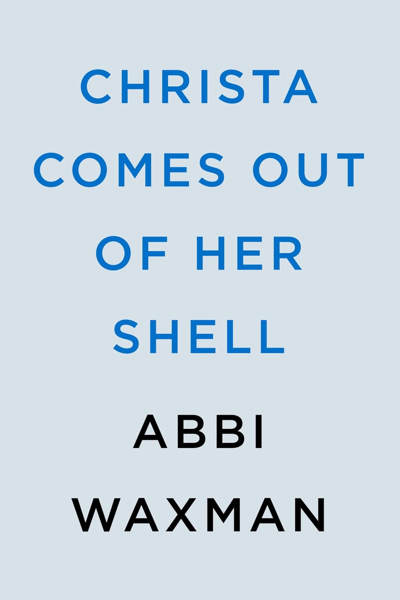 Christa Comes Out of Her Shell (ebook), Abbi Waxman | 9780593198797 | Boeken | bol