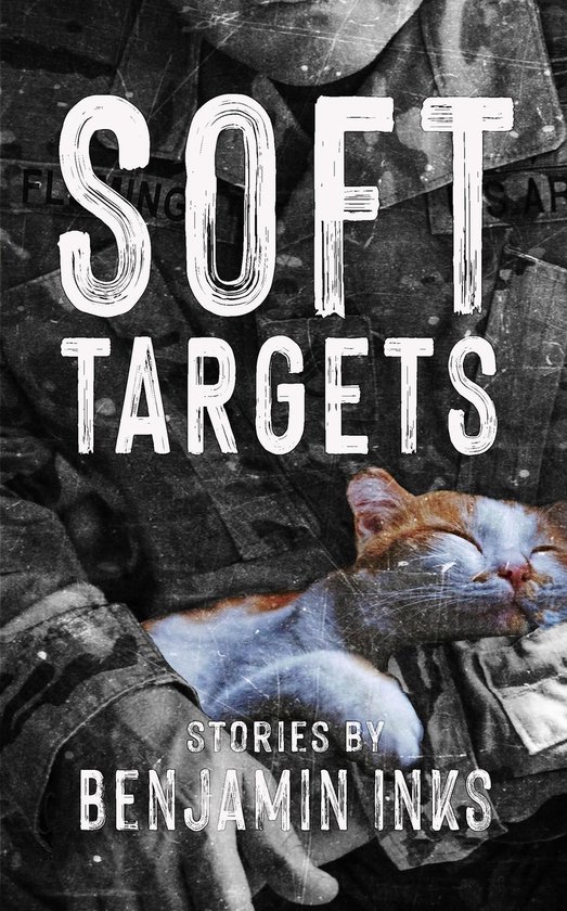 Soft Targets (ebook), Benjamin Inks | 9781990644566 | Boeken | bol