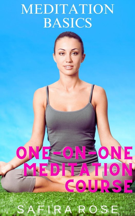 Meditation Basics: One-on-One Meditation Course (ebook), Safira Rose | 9798223526162 |... | bol.com