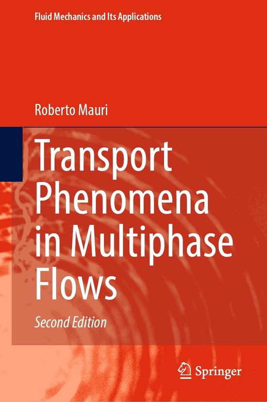 Fluid Mechanics and Its Applications 112 - Transport Phenomena in Multiphase Flows... | bol