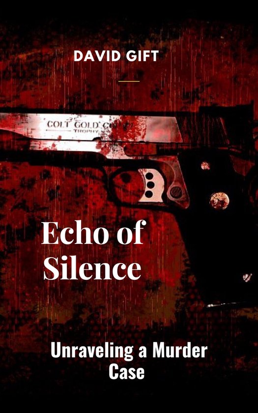 Echo of Silence (ebook), David Gift | 1230006533991 | Boeken | bol.com