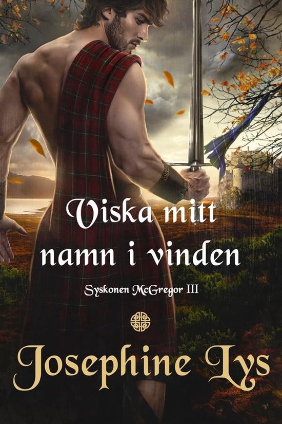 Syskonen McGregor 3 - Viska mitt namn i vinden (ebook), Josephine Lys | 9789180540605... | bol.com