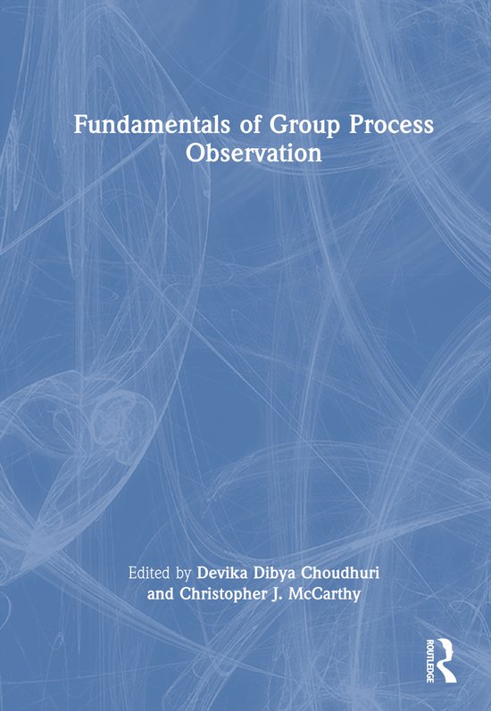 Fundamentals of Group Process Observation | 9781032251837 | Boeken | bol