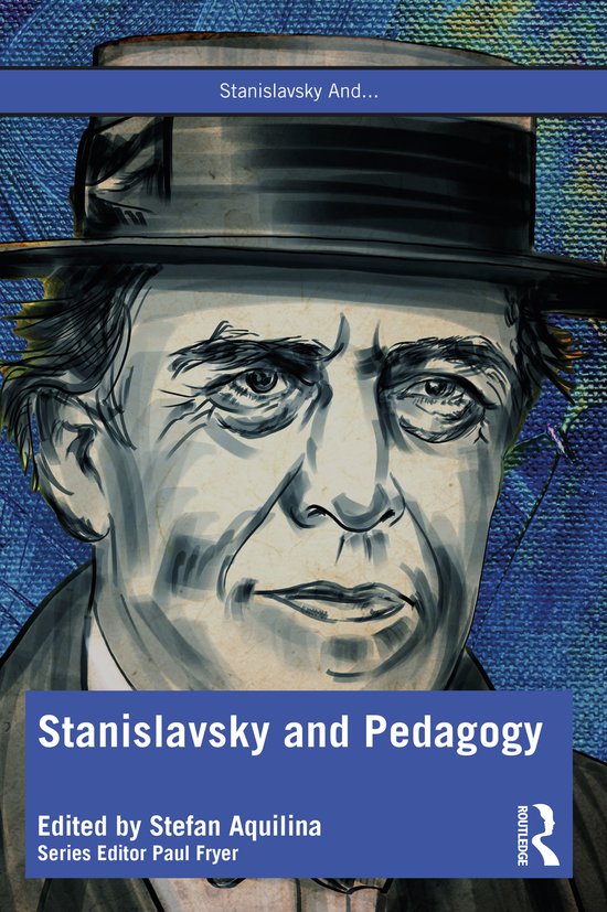 Stanislavsky And...- Stanislavsky and Pedagogy | 9781032367521 | Boeken ...