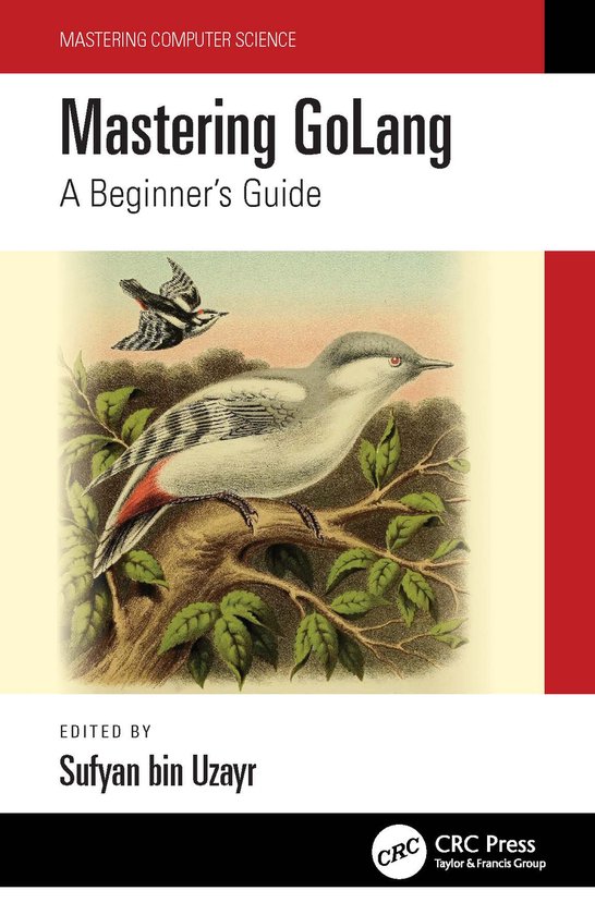 Mastering Computer Science- Mastering GoLang | 9781032315904 | Boeken | bol Mastering Computer Science- Mastering GoLang | 9781032315904 | Boeken | bol