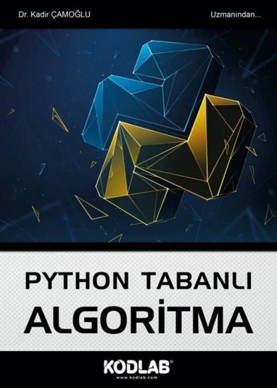Python Tabanlı Algoritma, Kadir ÇAmoğLu | 9786257440509 | Boeken | bol.com