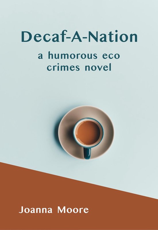 Decaf-A-Nation (ebook), Joanna Moore | 9798987137857 | Boeken | bol.com
