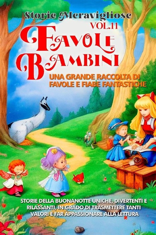 Favole per Bambini Una grande raccolta di favole e fiabe fantastiche ...