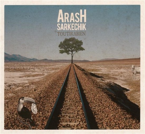 Arash Sarkechic - Tout Ira Bien (CD), Arash Sarkechic | CD (album ...