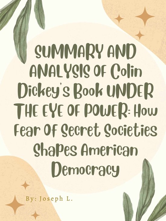 SUMMARY AND ANALYSIS OF Colin Dickey's Book UNDER THE EYE OF POWER: How ...