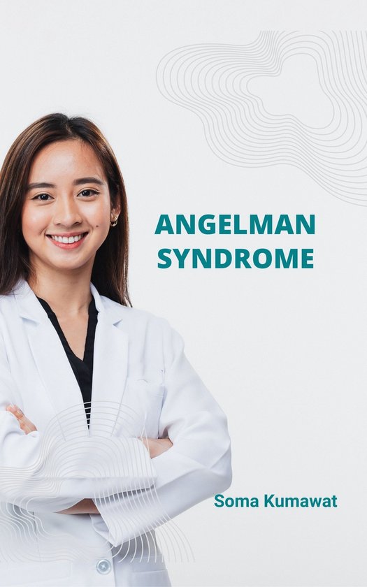 Angelman syndrome (ebook), Soma Kumawat | 1230006443696 | Boeken | bol