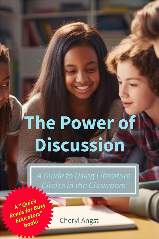 Quick Reads for Busy Educators - The Power of Discussion - A Guide to ...