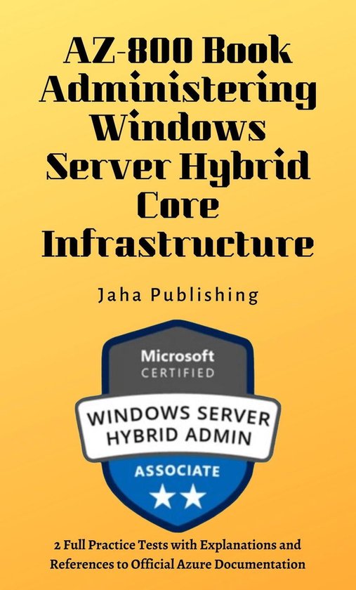 AZ-800 Book Administering Windows Server Hybrid Core Infrastructure ...