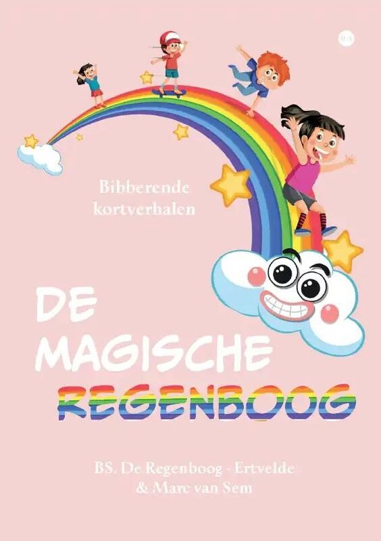 De magische Regenboog, BS-De Regenboog-Ertvelde & Marc van Sem ...
