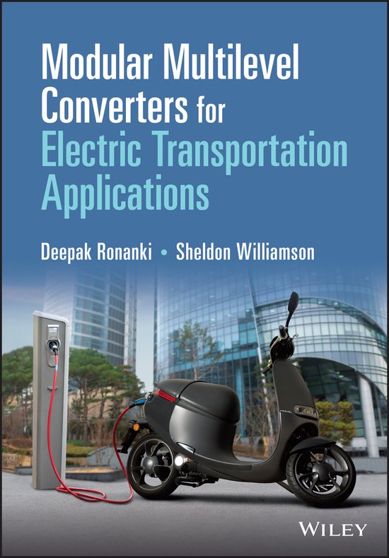Modular Multilevel Converters for Electric Transportation Applications, Deepak Ronanki... | bol.com