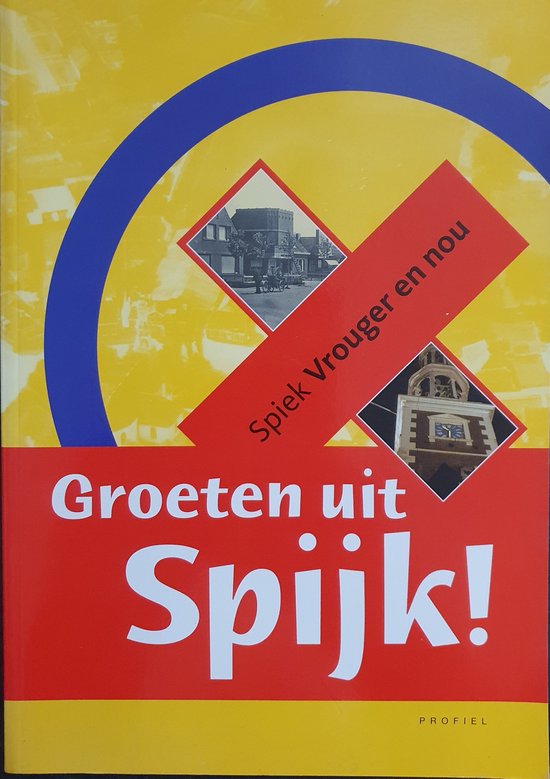 Groeten uit Spijk, P. Ritzema | 9789052943749 | Boeken | bol