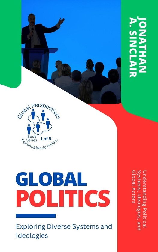 Global Perspectives: Exploring World Politics 1 - Global Politics ...