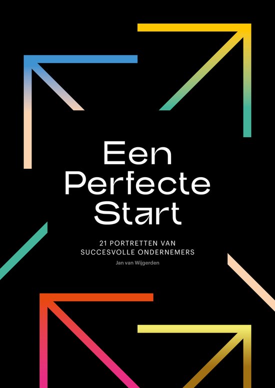 Een Perfecte Start, Jan Van Wijgerden | 9789090360980 | Boeken | bol