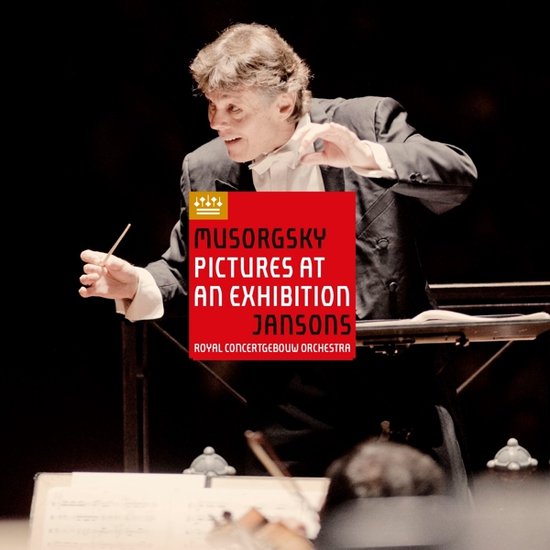 Mussorgsky: Pictures at an Exhibition, Royal Concertgebouw Orchestra / Mariss Jansons... | bol
