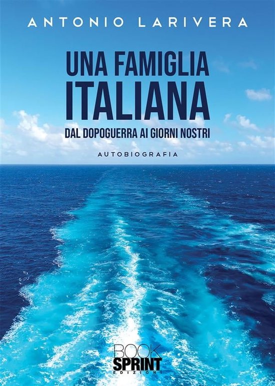 Una famiglia italiana (ebook), Antonio Larivera | 9788824990448 ...