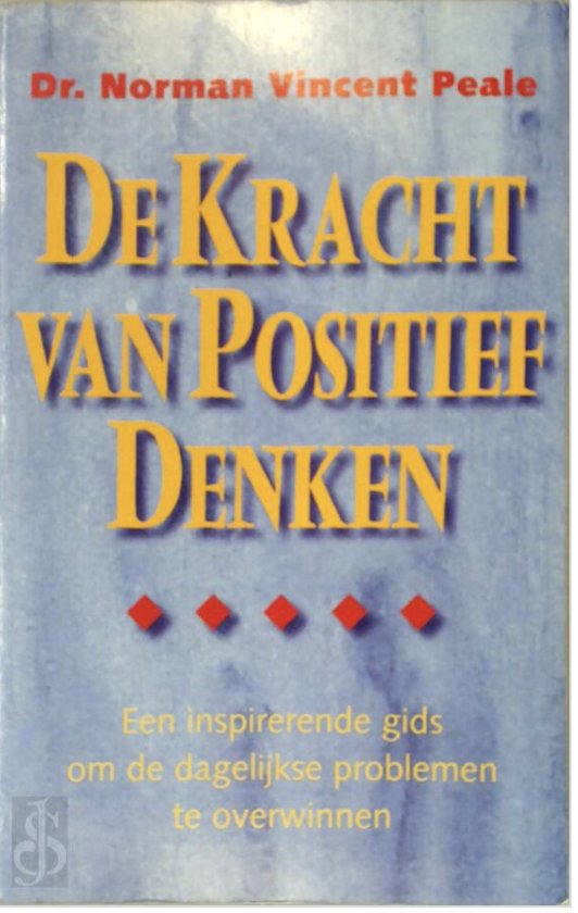 De kracht van positief denken, Dr. Norman Vincent Peale | 9789060578315 ...