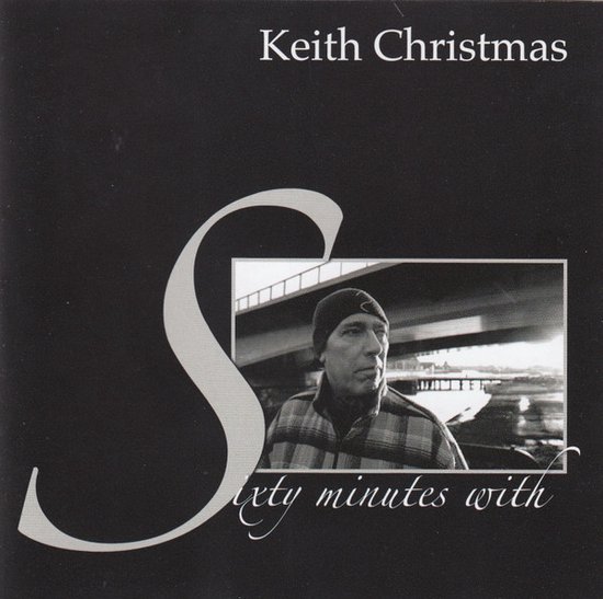 Sixty Minutes with Keith Christmas, Keith Christmas | CD (album ...