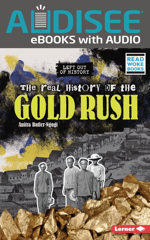 Left Out of History (Read Woke ™ Books) - The Real History of the Gold ...