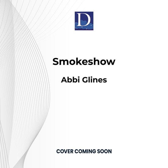 Smokeshow, Abbi Glines | 9781666646368 | Boeken | bol.com